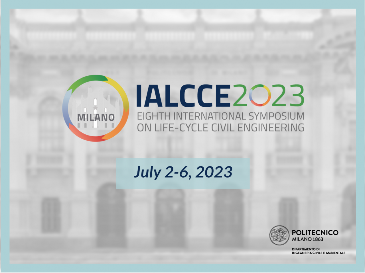 IALCCE 2023 – LIFE-CYCLE CIVIL ENGINEERING @ POLITECNICO DI MILANO - DICA - Polimi